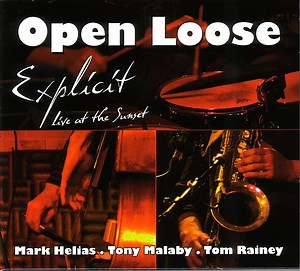 Open Loose - Explicit - Live At The Sunset