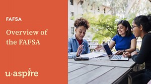 Overview of the FAFSA