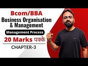 The Process of Management | Business Organisation and Management | Chapter-3 | Bcom/BBA 1st Year