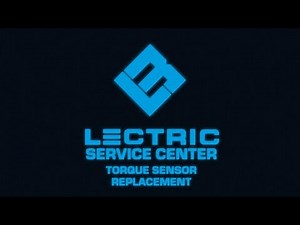 Lectric Service Center | Torque Sensor Replacement