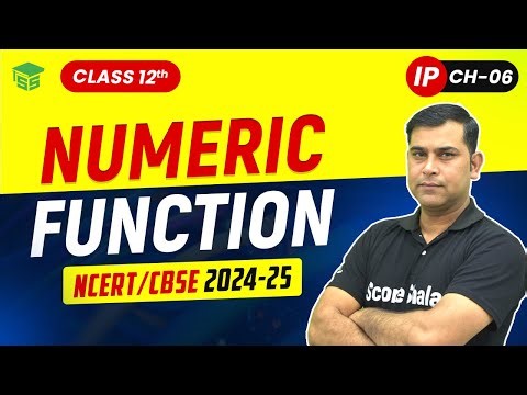 MySQL Functions - Numeric Functions | Class 12th Informatic Practices (IP) Chapter 06 | 2024 - 25