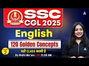 SSC CGL 2025 | SSC CGL English 120 Golden Concepts | SSC CGL English Class 2025 | By Nidhi Ma'am #2
