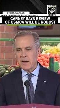 Carney says review of USMCA will be robust responding to impact of his Davos Speech