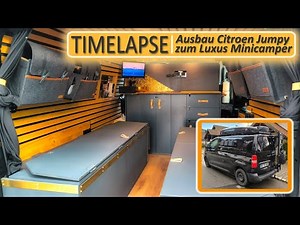 Timelapse - Conversion of Citroen Jumpy into a mini luxury campervan 🚐