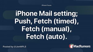 iPhone Mail setting; Push, Fetch (timed), Fetch (manual), Fetch (auto).