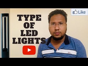 Types of Led Light | Led Light type and Uses | How to choose LED Light Type