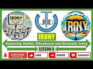 Mastering Irony | Exploring Verbal, Situational and Dramatic Irony