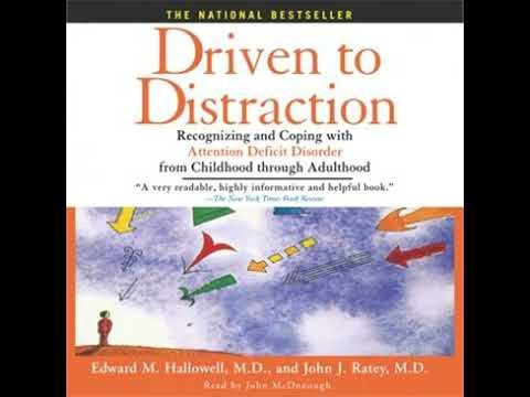 Driven to Distraction: Recognizing and Coping with Attention Deficit Disorder from Childhood