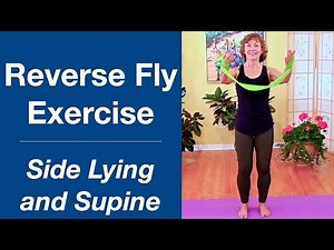 Reverse Fly Exercise in Side Lying and Supine
