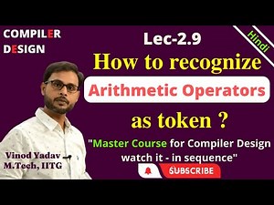 L2.9 | Recognition of Tokens Compiler Design | Transition diagram for Arithmetic Operators