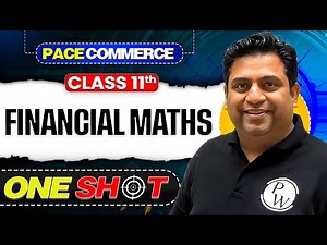 Financial Maths Class 11 Applied Maths | One Shot Full Chapter |NCERT | CBSE 2025-26 |🎯Pace Commerce