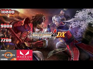 Samurai Warriors 4 DX | Ryzen 5 5600G Vega 7 | 720p - 900p - 1080p