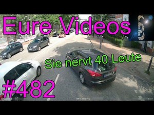 Eure Videos #482 - Eure Dashcamvideoeinsendungen #Dashcam