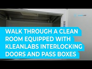 Walk through a clean room equipped with KLEANLABS interlocking doors and pass boxes