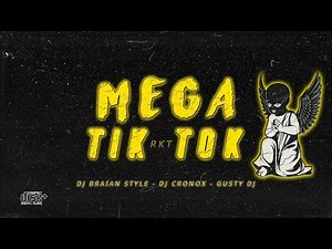 MEGA TIK TOK RKT - DJ CRONOX ✘ GUSTY DJ ✘ DJ BRAIAN STYLE
