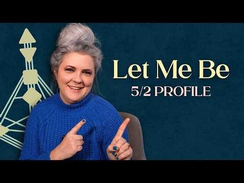 5/2 Profile Human Design: The Pressure of Being a Natural