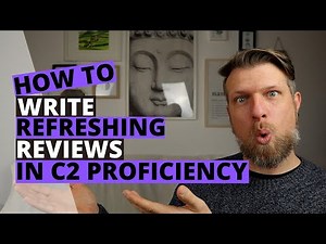 Cambridge C2 Proficiency (CPE): How to Write a Review