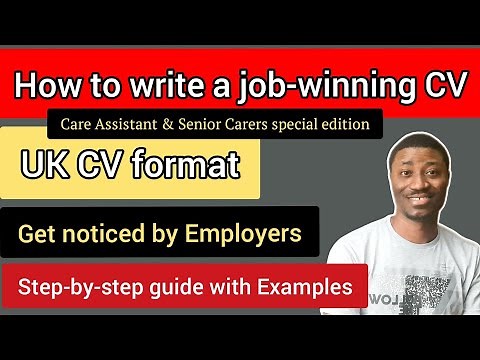 UK CV format for Care Assistant jobs || Step by step guide with examples || Get noticed by Employers