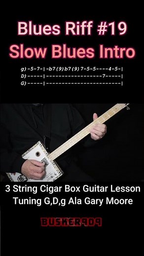 Blues Riff #19 Slow Blues Intro, 3 String Cigar box Guitar Lesson (CBG)