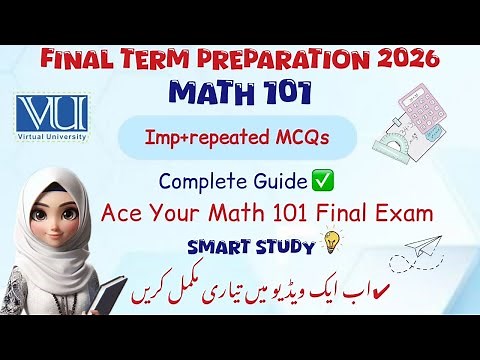 MTH101 Final Term Preparation 2025 & 2026 Most Important and Repeated MCQs Past papers