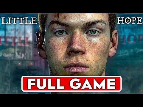 LITTLE HOPE Gameplay Walkthrough Part 1 FULL GAME [1080P 60FPS PC ULTRA] - No Commentary