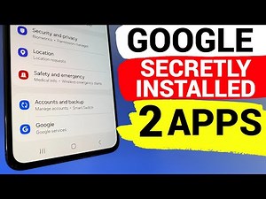 Google SECRETLY Installed 2 Apps on Your Phone