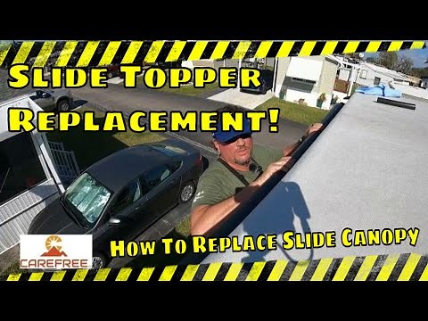 Slide Topper Replacement -The Carefree Slideout Canopy Replacement
