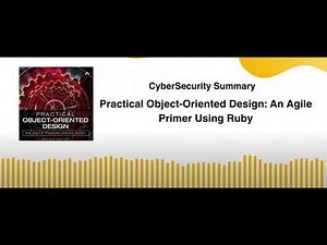 Practical Object-Oriented Design: An Agile Primer Using Ruby