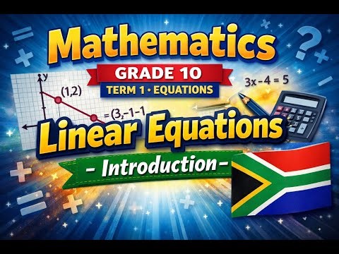 Mathematics Grade 10 Equations - Linear Equations Introduction ‪@mathszoneafricanmotives‬