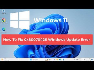 How To Fix 0x80070426 Windows Update Error in Windows 11