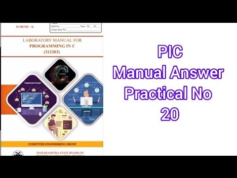 PIC(Programming in C)(312303)Manual Answer K Scheme Practical No 20 step by step Answers Nupur Bhise