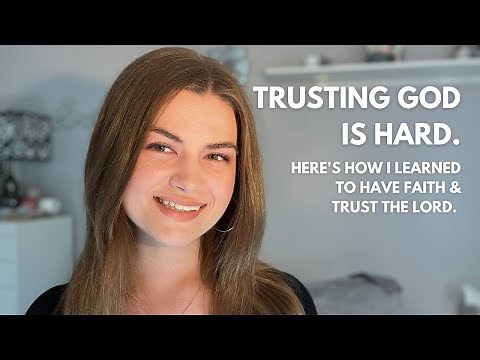 How to trust God COMPLETELY