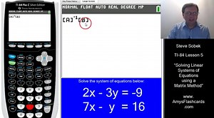 Solving Systems of Equations using Matrices on TI-84 Calculator