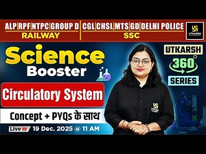 Circulatory System | Science Booster | Utkarsh 360 Series | Dr. Neelam Ma'am