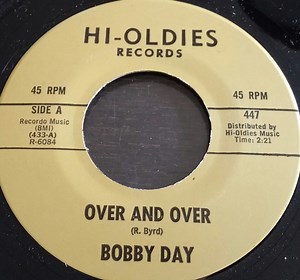 Bobby Day - Over And Over / Sweet Little Thing