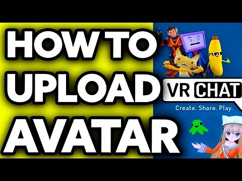 How To Upload Avatar to Vrchat 2025