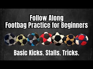 Hacky Sack Tutorial for Beginners. Follow Along Guide to Basic Footbag Kicks Stalls Tricks.