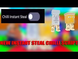 NEW Instant Steal Chilli Script For Steal A Brainrot (MOBILE & PC)