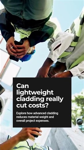Reducing Costs with Lightweight Cladding