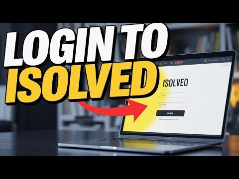 How to Login to iSolved – Access HCM Payroll and HR Tools