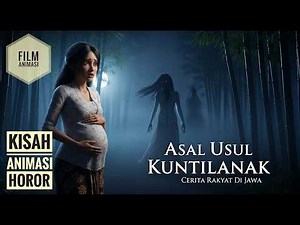 The Origin of the Kuntilanak | Indonesian Horror Animated Film | Indonesian Folktale Legend