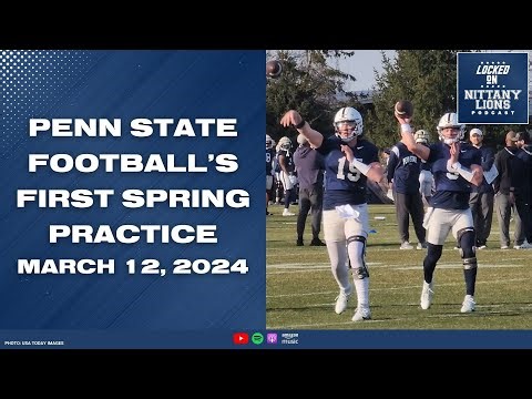 Penn State football Spring 2024 practice highlights + First look at Andy Kotelnicki & Tom Allen