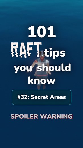 101 Raft Tips: Discovering Secret Areas