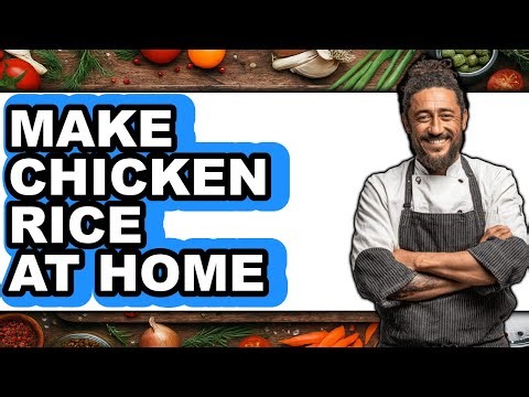 How To Make Chicken Rice At Home (Easy Method)