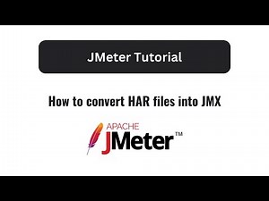 How to convert HAR files to JMX - JMeter step by step Tutorial