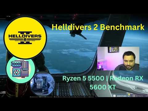 Helldivers 2 benchmark Ryzen 5 5500 | Radeon RX 5600 XT