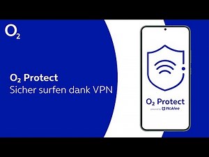 o2 Protect - Sicher surfen dank VPN