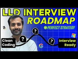 Perfect Roadmap For Low Level Design Interviews