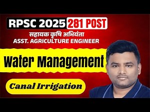 RPSC Assistant Agriculture Engineer 2025 – Water Management (Canal Irrigation)