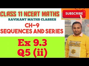 Q5 (ii) Ex 9.3 Ch 9 Sequences And Series Class 11 NCERT Maths